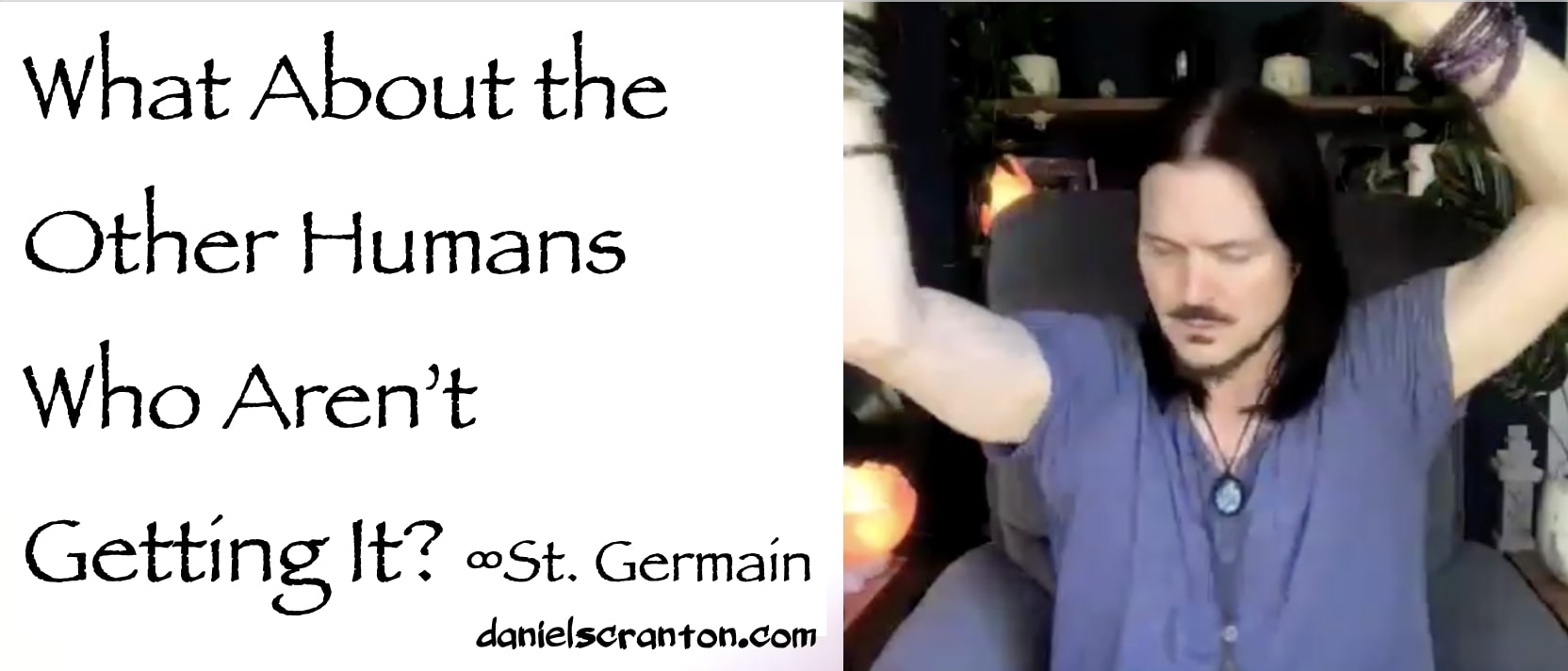 What About the Other Humans Who Aren’t Getting It? ∞St. Germain ...