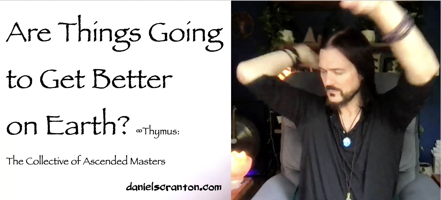 Are Things Going to Get Better on Earth? ∞Thymus • Daniel Scranton's ...