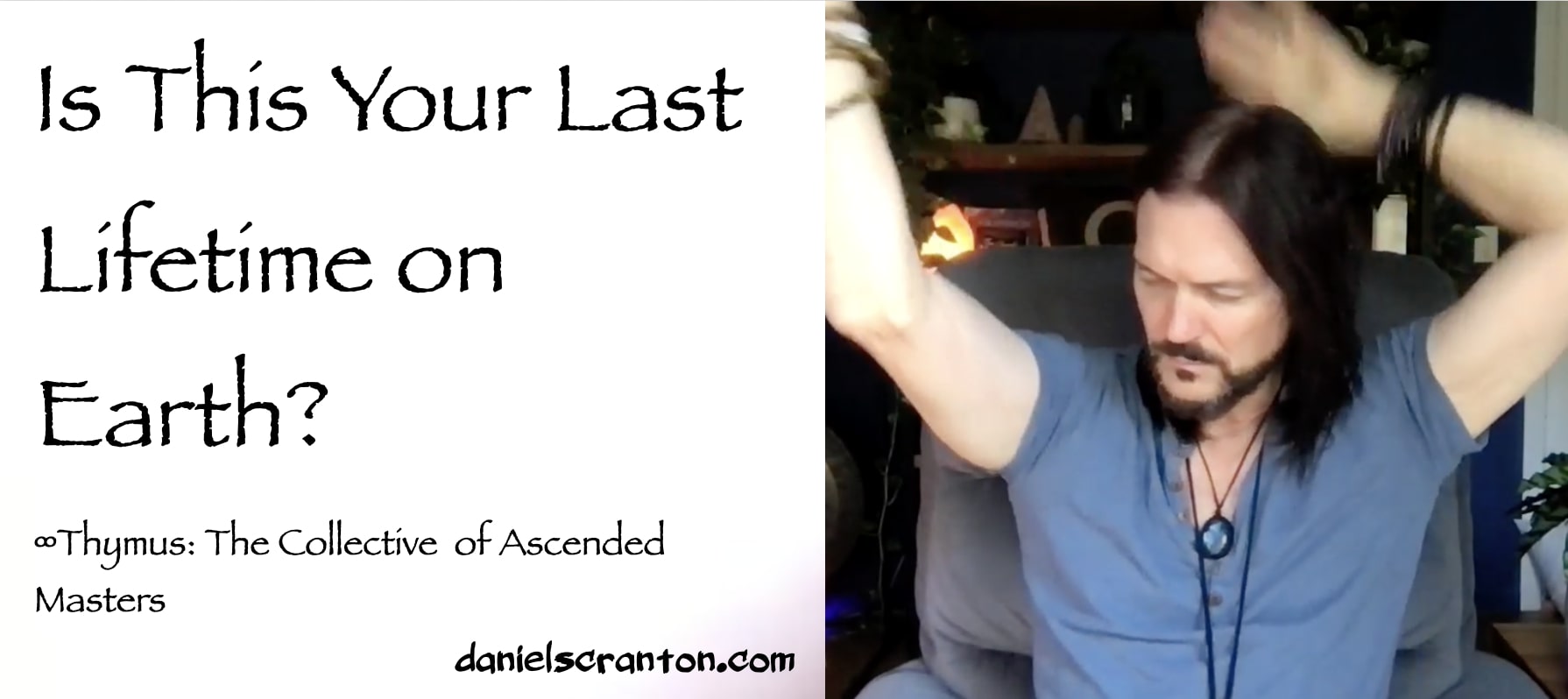 Is This Your Last Lifetime on Earth?