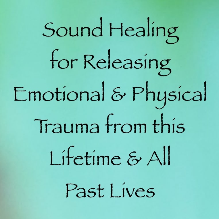 Sound Healing for Releasing Emotional & Physical Trauma from this ...