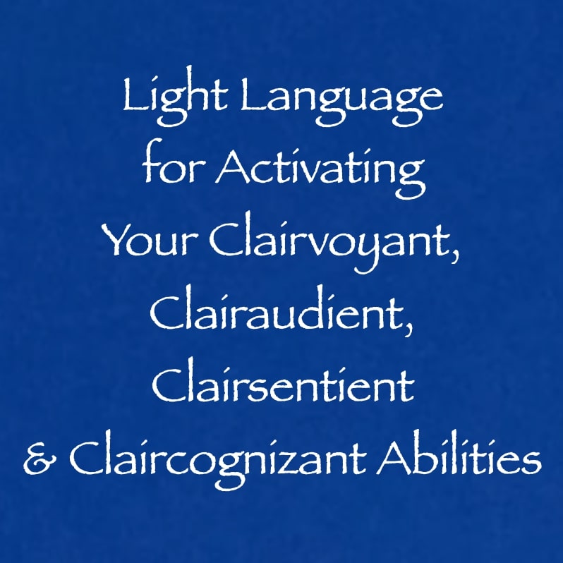 Light Language for Activating Your Clairvoyant, Clairaudient ...